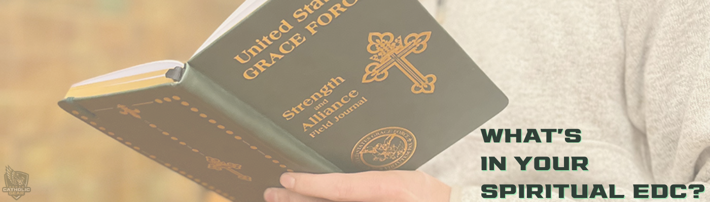What’s in Your Spiritual EDC? – Roman Catholic Gear